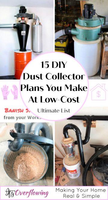 15 Free DIY Dust Collector Plans (Make Your System) 15 Free DIY Dust Collector Plans (Make Your System)