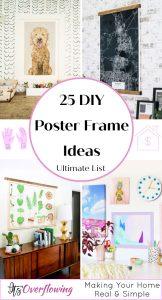 25 Cheap DIY Poster Frame Ideas (How to Make)