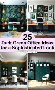 25 Dark Green Office Ideas for a Sophisticated Look