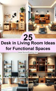 25 Desk in Living Room Ideas for Functional Spaces
