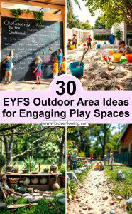 30 EYFS Outdoor Area Ideas for Engaging Play Spaces