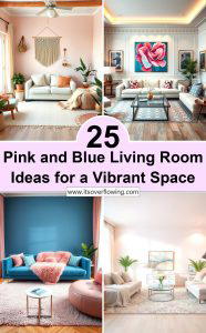 25 Pink and Blue Living Room Ideas for a Vibrant Space