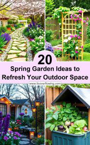 20 Spring Garden Ideas to Refresh Your Outdoor Space